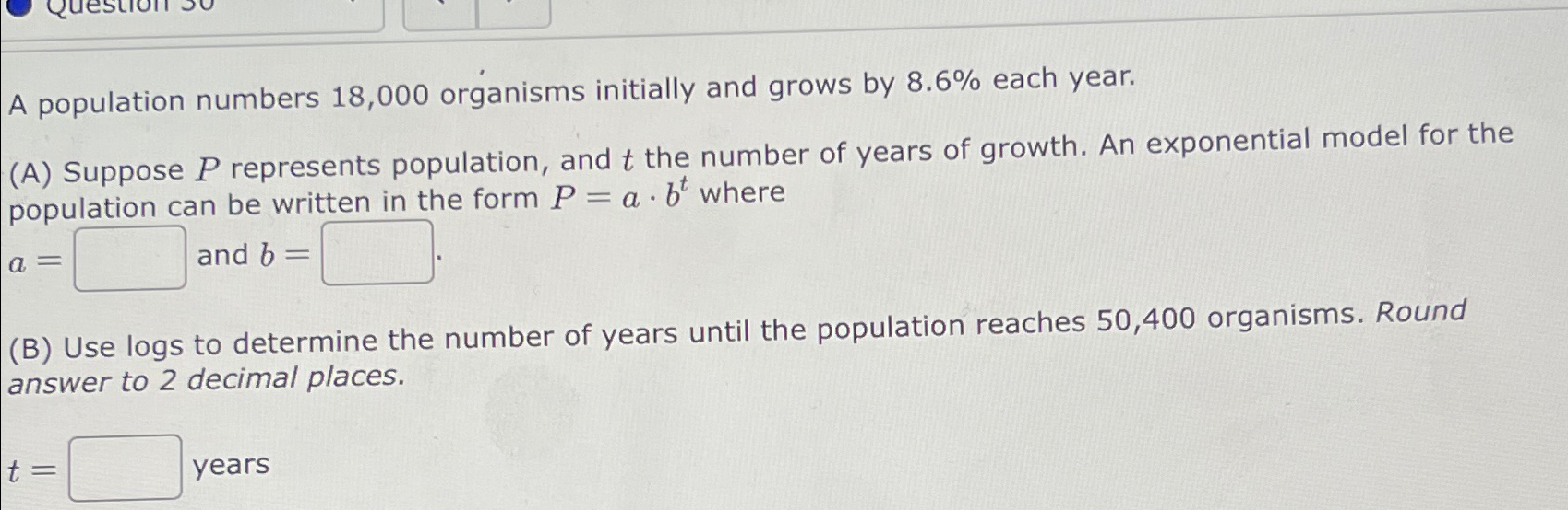 Solved A population numbers 18,000 ﻿organisms initially and | Chegg.com