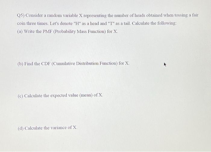 Solved Q5) Consider a random variable X representing the | Chegg.com