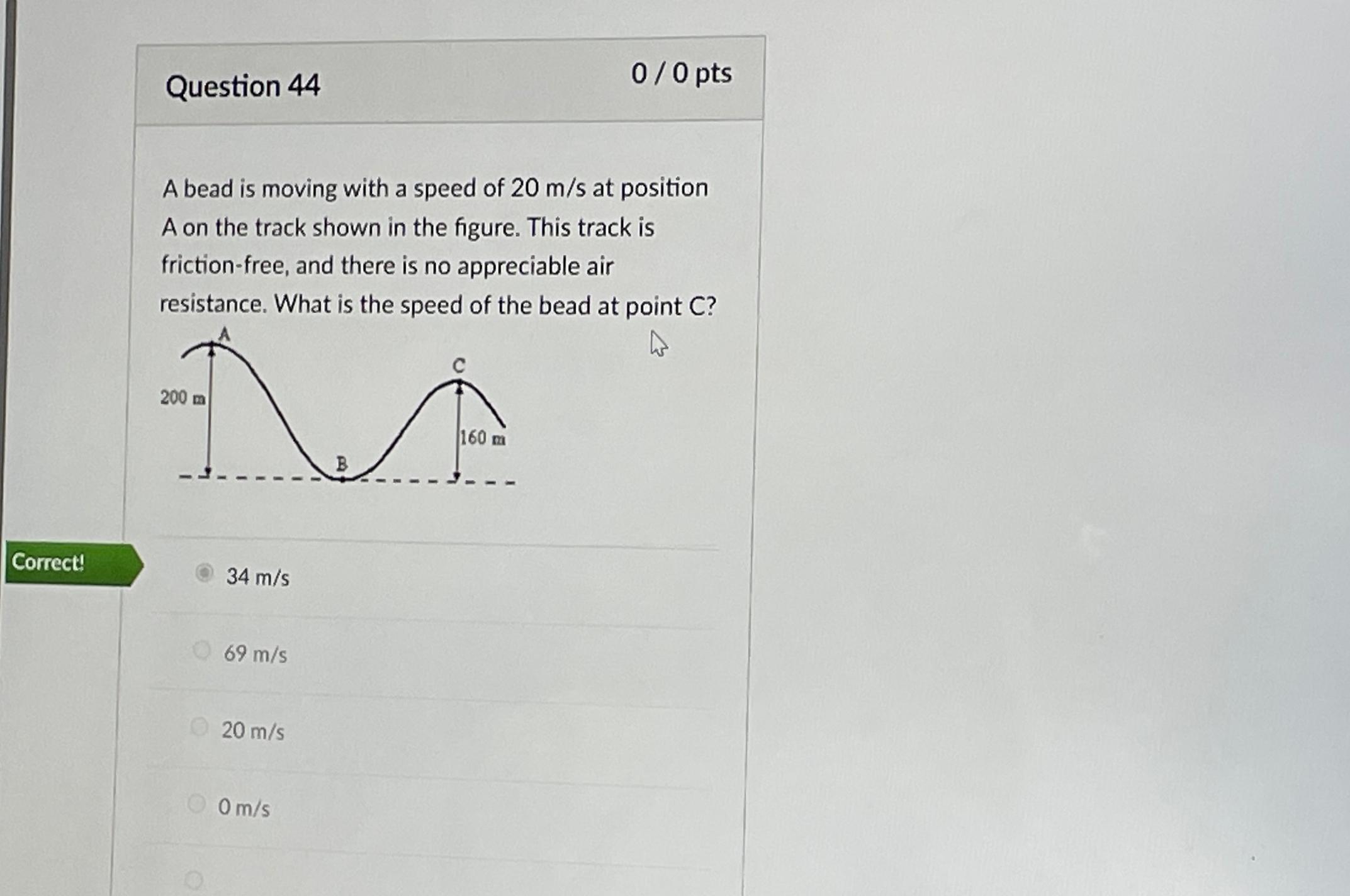 Solved Question 44\\n(0)/(0) pts\\nA bead is moving with a | Chegg.com