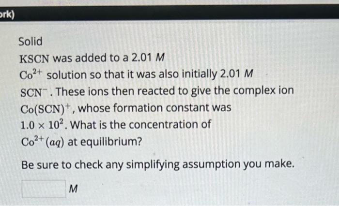 Solved Solid KSCN was added to a 2.01M Co2+ solution so that | Chegg.com