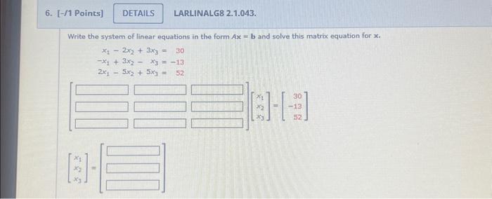 Solved Write the system of linear equations in the form Ax=b | Chegg.com