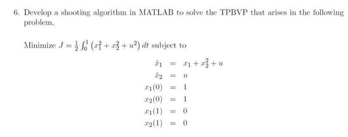 6. Develop a shooting algorithm in MATLAB to solve | Chegg.com