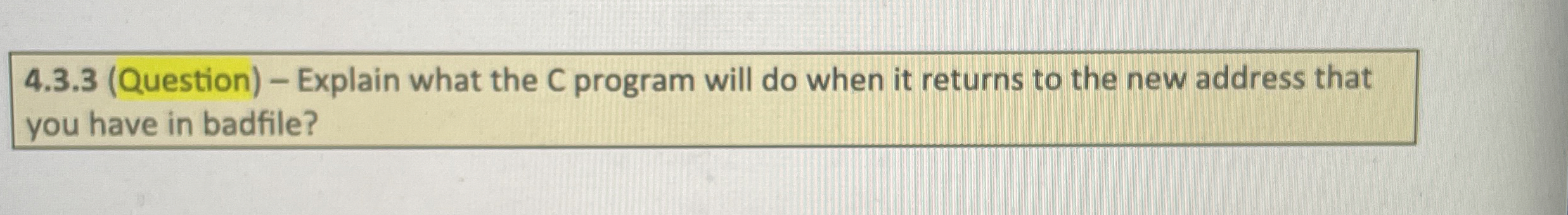 Solved 4.3.3 (Question) - ﻿Explain what the C program will | Chegg.com