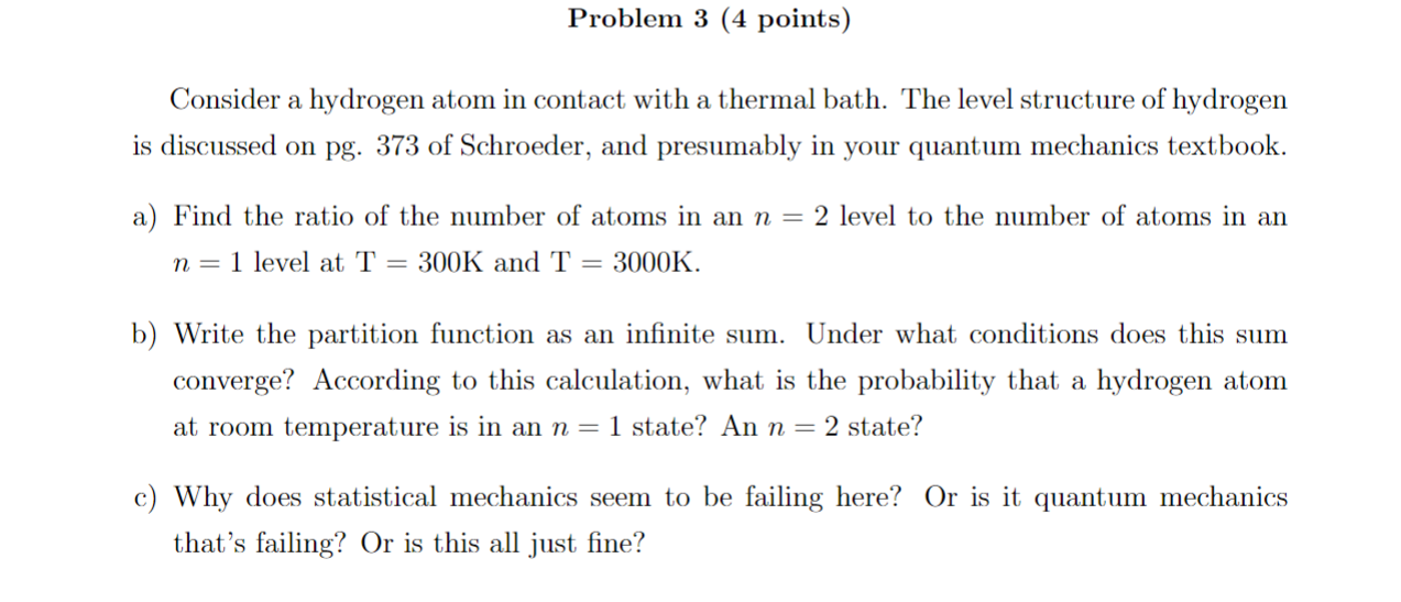 Solved Problem 3 (4 ﻿points)Consider a hydrogen atom in | Chegg.com