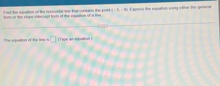 Solved Find the equation of the horizontal line that | Chegg.com