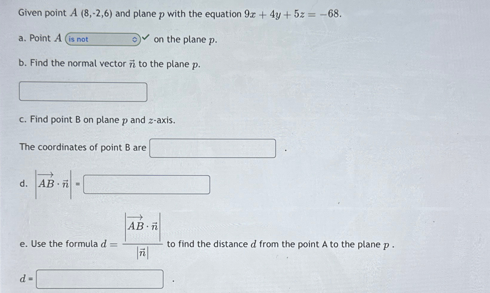 Solved Help with b,c,d,e Given point A(8,-2,6) ﻿and plane p | Chegg.com