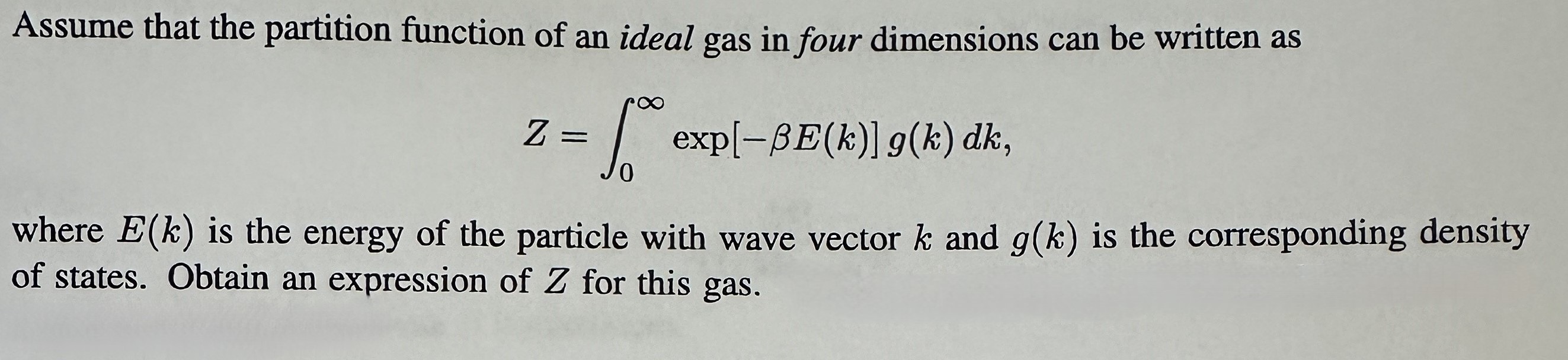 Solved Assume that the partition function of an ﻿ideal gas | Chegg.com