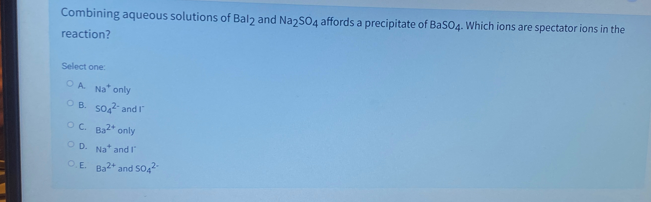 Solved Combining aqueous solutions of Bal2 ﻿and Na2SO4 | Chegg.com