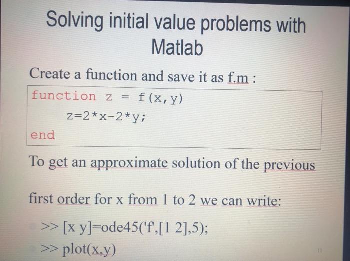 Solved Solving initial value problems with Matlab Example: | Chegg.com
