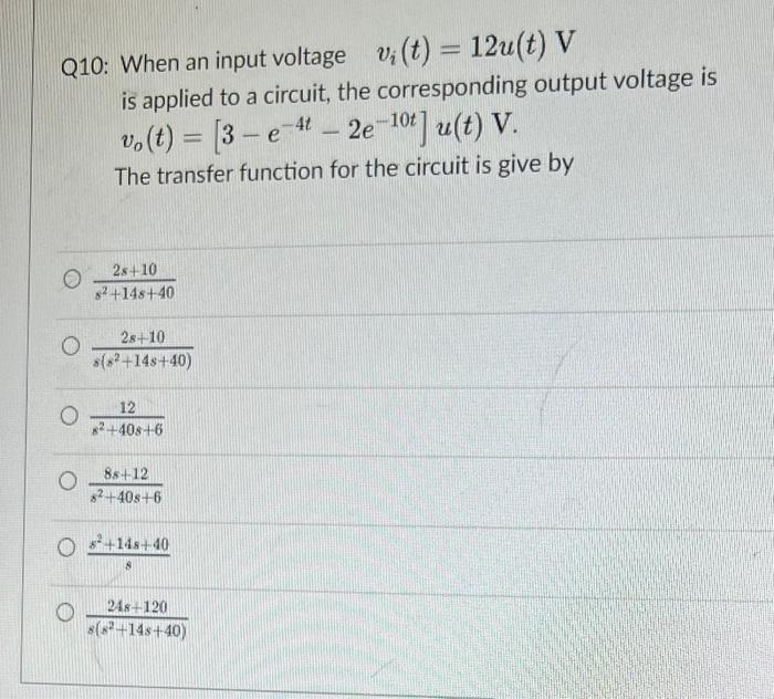 Solved Q10: When an input voltage vi(t)=12u(t)V is applied | Chegg.com