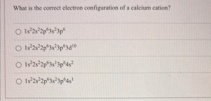 Solved What is the correct electron configuration of a | Chegg.com