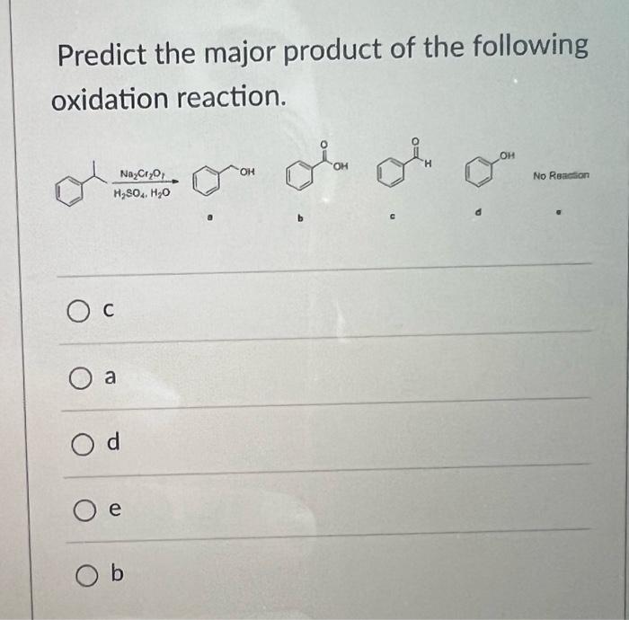 Solved Predict the major product of the following oxidation | Chegg.com