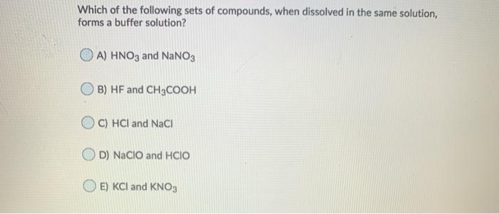 Solved Which of the following sets of compounds, when | Chegg.com