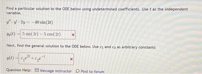 Solved Find a particular solution to the ODE below using | Chegg.com
