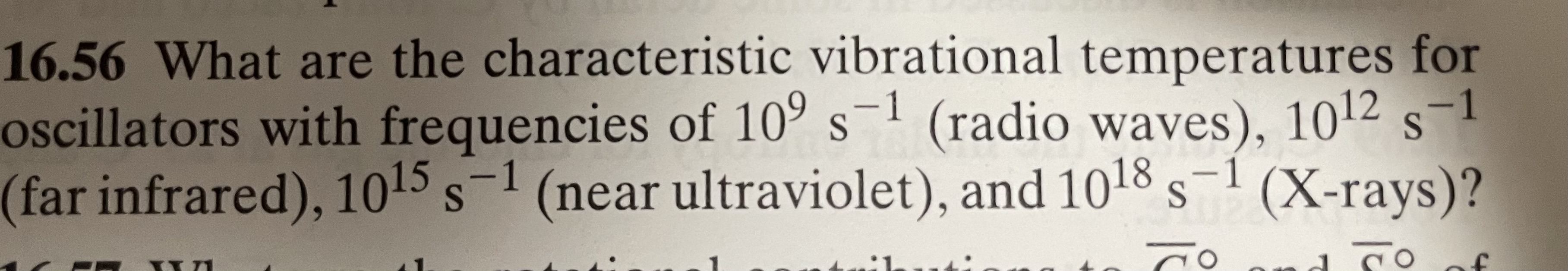 Solved 16.56 ﻿What are the characteristic vibrational | Chegg.com