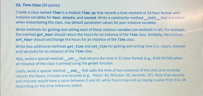 Solved Create a class named Time in a module Time.py that | Chegg.com