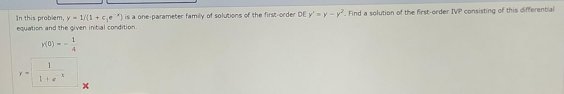 Solved In this problem, y=1/(1+c1e−x) is a one-parameter | Chegg.com