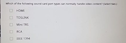 Solved Which of the following sound card port types can | Chegg.com