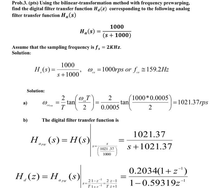 Solved Prob.3. (pts) Using the bilinear-transformation | Chegg.com