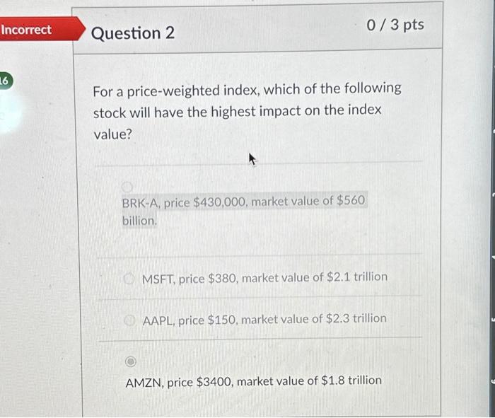 Solved For a price-weighted index, which of the following | Chegg.com