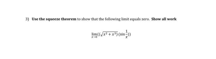 3) Use the squeeze theorem to show that the following | Chegg.com
