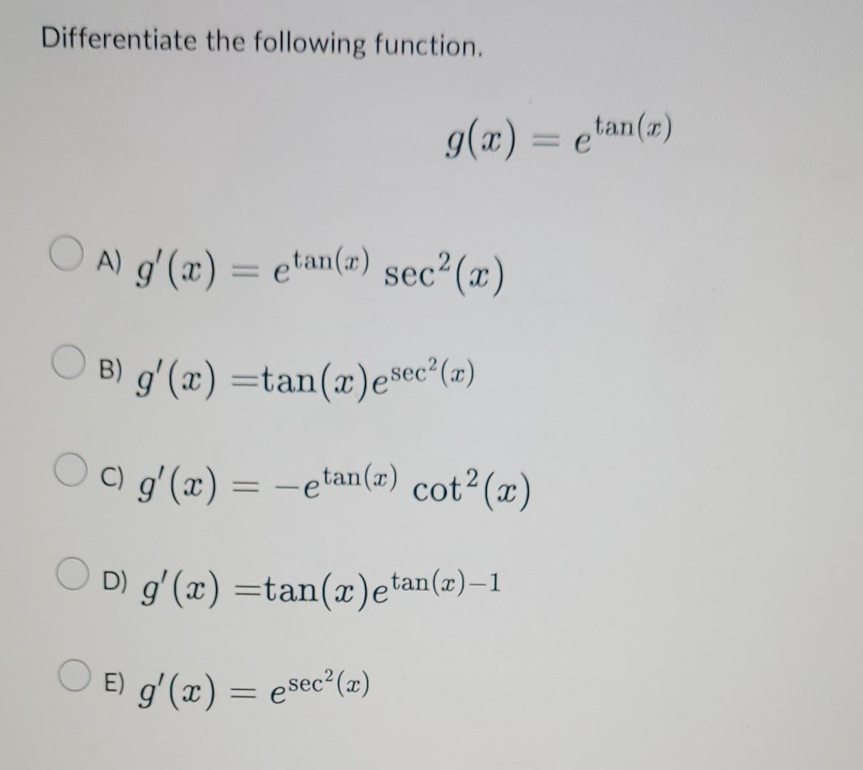 Solved Differentiate (with respect to x ) the following | Chegg.com
