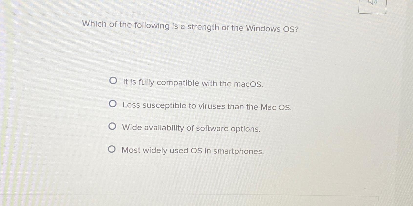 Solved Which of the following is a strength of the Windows | Chegg.com