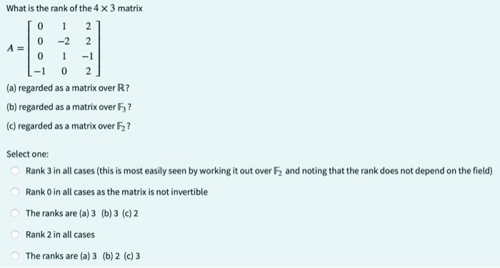Solved Let A=[011223] regarded as a matrix over Q. Find | Chegg.com