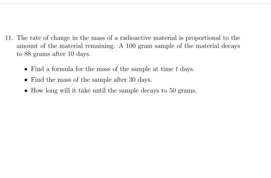 Solved 11. The rate of change in the mass of a radioactive | Chegg.com