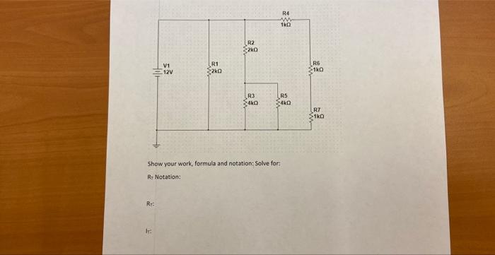 Solved Show your work, formula and notation: Solve for: Rr | Chegg.com