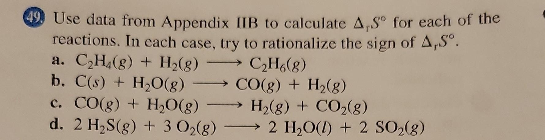 Solved (9.) Use data from Appendix IIB to calculate ΔrS∘ for | Chegg.com