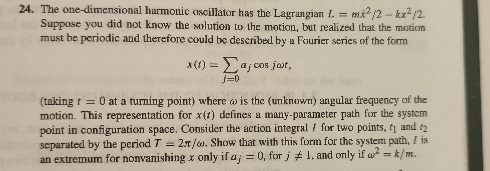 Solved 4. The one-dimensional harmonic oscillator has the | Chegg.com