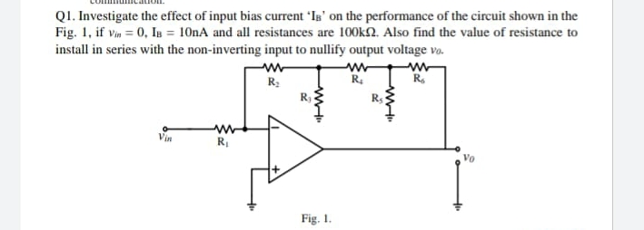Solved Q1. ﻿Investigate the effect of input bias current | Chegg.com