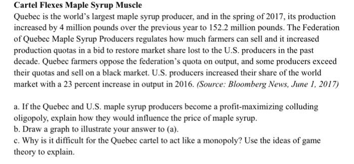 Solved Cartel Flexes Maple Syrup Muscle Quebec is the | Chegg.com