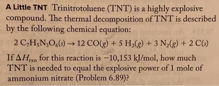 Solved A Little TNT Trinitrotoluene (TNT) is a highly | Chegg.com