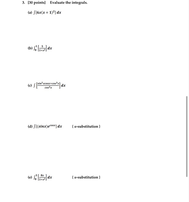 Solved 3. [30 points) Evaluate the integrals. (a) S[6x(x + | Chegg.com