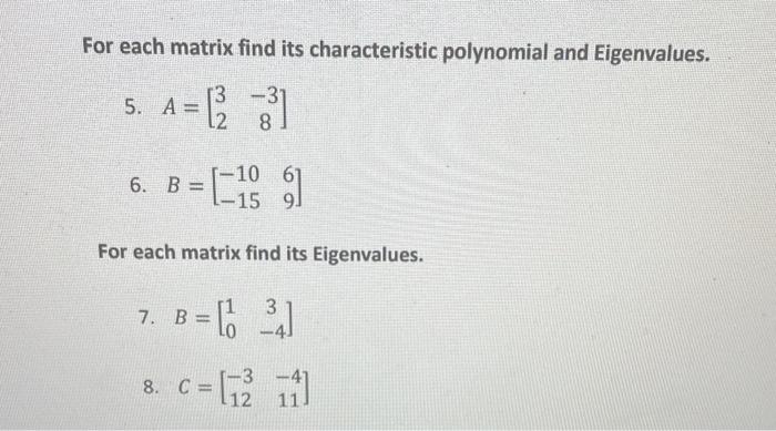 Solved For each matrix find its characteristic polynomial | Chegg.com