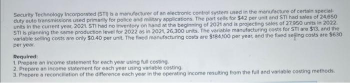 Solved Security Technology Incorporated (ST) is a | Chegg.com