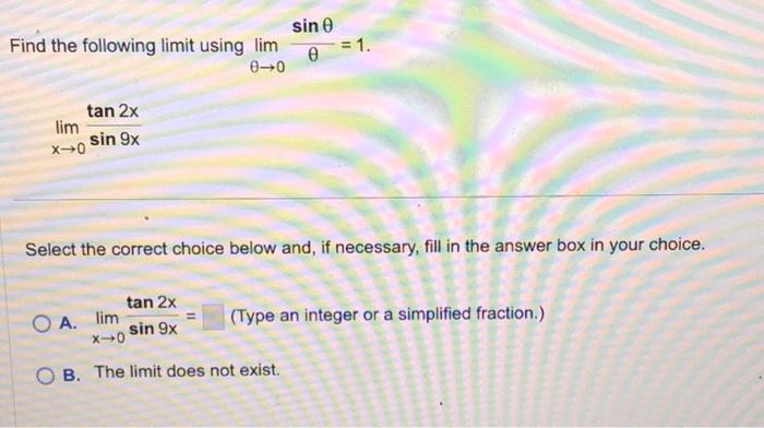 Solved Find the following limit using limθ→0θsinθ=1 | Chegg.com