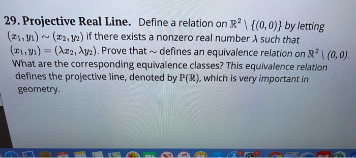 Solved 29. Projective Real Line. Define a relation on R2 \ | Chegg.com
