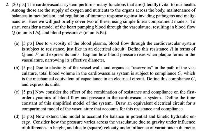 Solved 2. [ 20pts] The cardiovascular system performs many | Chegg.com