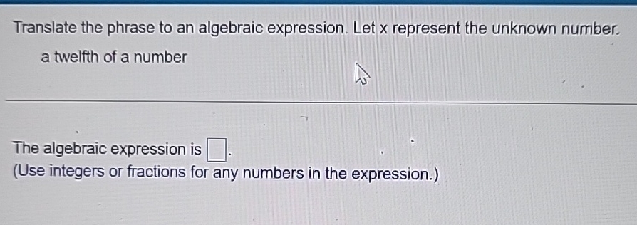 Solved Translate the phrase to an algebraic expression. Let | Chegg.com