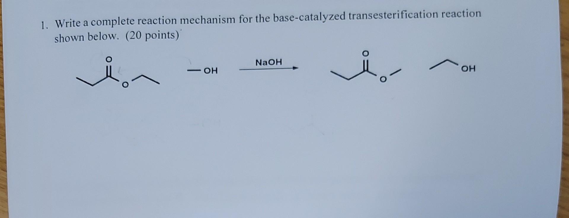 Solved 1. Write a complete reaction mechanism for the | Chegg.com