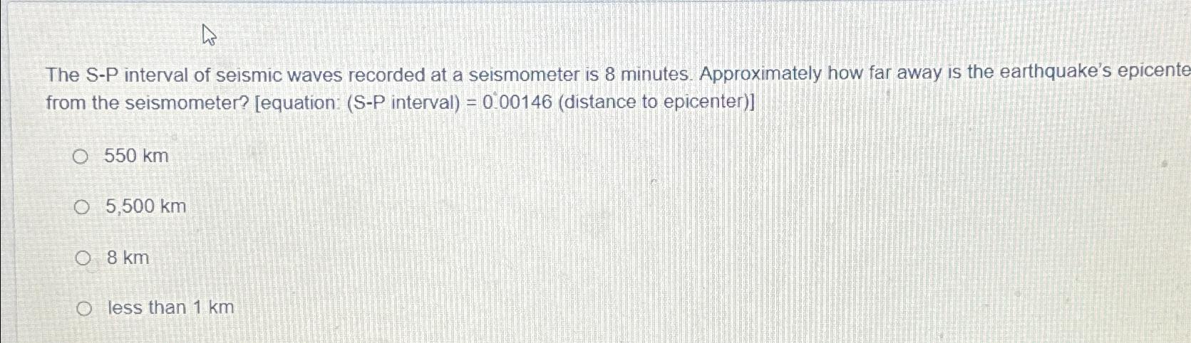 Solved The S-P interval of seismic waves recorded at a | Chegg.com