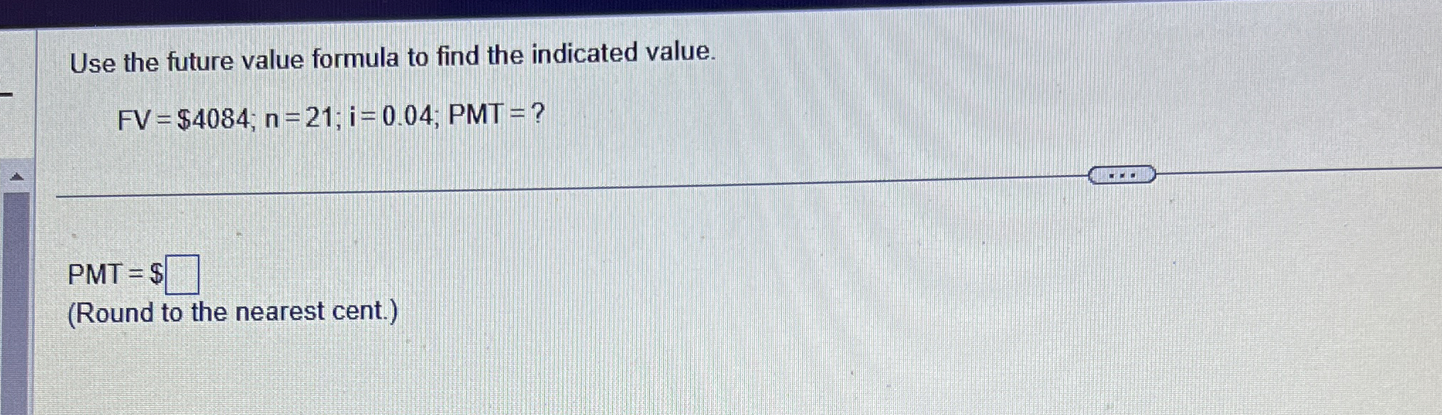 Solved Use the future value formula to find the indicated | Chegg.com