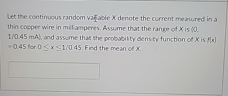 Solved Let the continuous random variable x ﻿denote the | Chegg.com