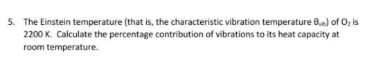 5. The Einstein temperature (that is, the | Chegg.com