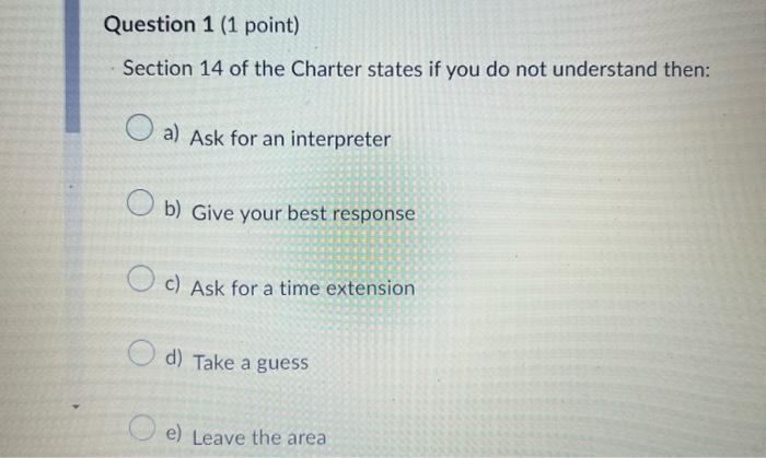 Solved Question 1 (1 point) Section 14 of the Charter states | Chegg.com