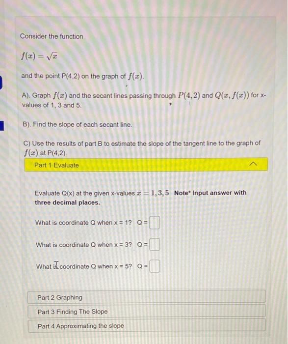 Solved Consider the function f(x)=x and the point P(4,2) on | Chegg.com