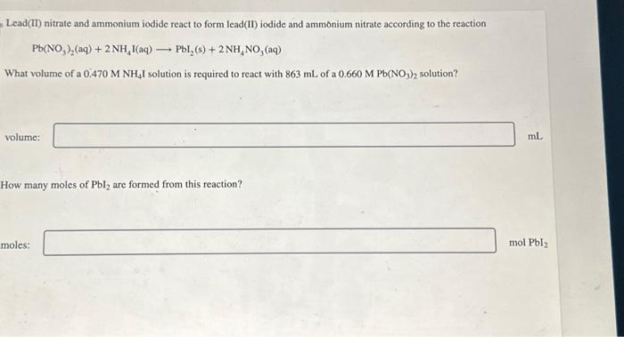 Solved Lead(II) nitrate and ammonium iodide react to form | Chegg.com